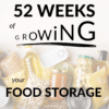 52 Weeks of Growing Your Family’s Food Storage – Plan for Awesome