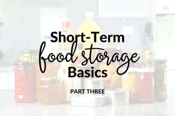 Short-Term Food Storage Basics: Part 3 – Making Space, Rotation ...